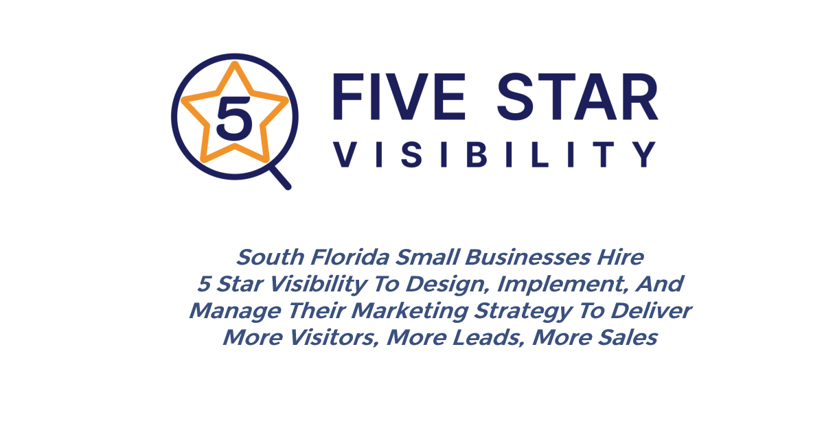 5 Star Visibility Digital Marketing Agency Of Fort Lauderdale